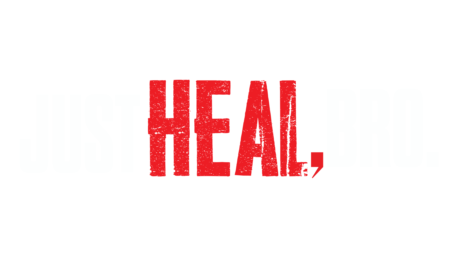 Just Heal, Bro – Just Heal Merch